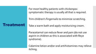 Chickenpox -symptoms |tests |management ( medical information ) | PPTX