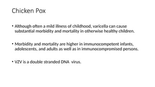 CHICKEN POX.pptx. Aids understanding of Chicken pox. | PPTX