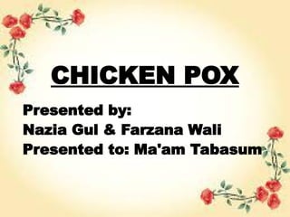 CHICKEN POX , definition, pathophysiology prevention and treatment. | PPTX