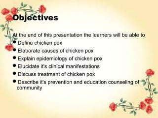 CHICKEN POX , definition, pathophysiology prevention and treatment. | PPTX