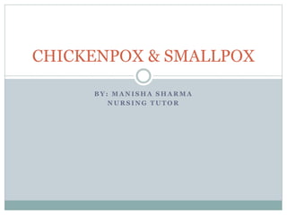 Chickenpox and smallpox | PPTX
