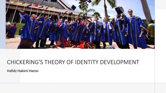 CHICKERING'S THEORY OF IDENTITY DEVELOPMENT.pptx