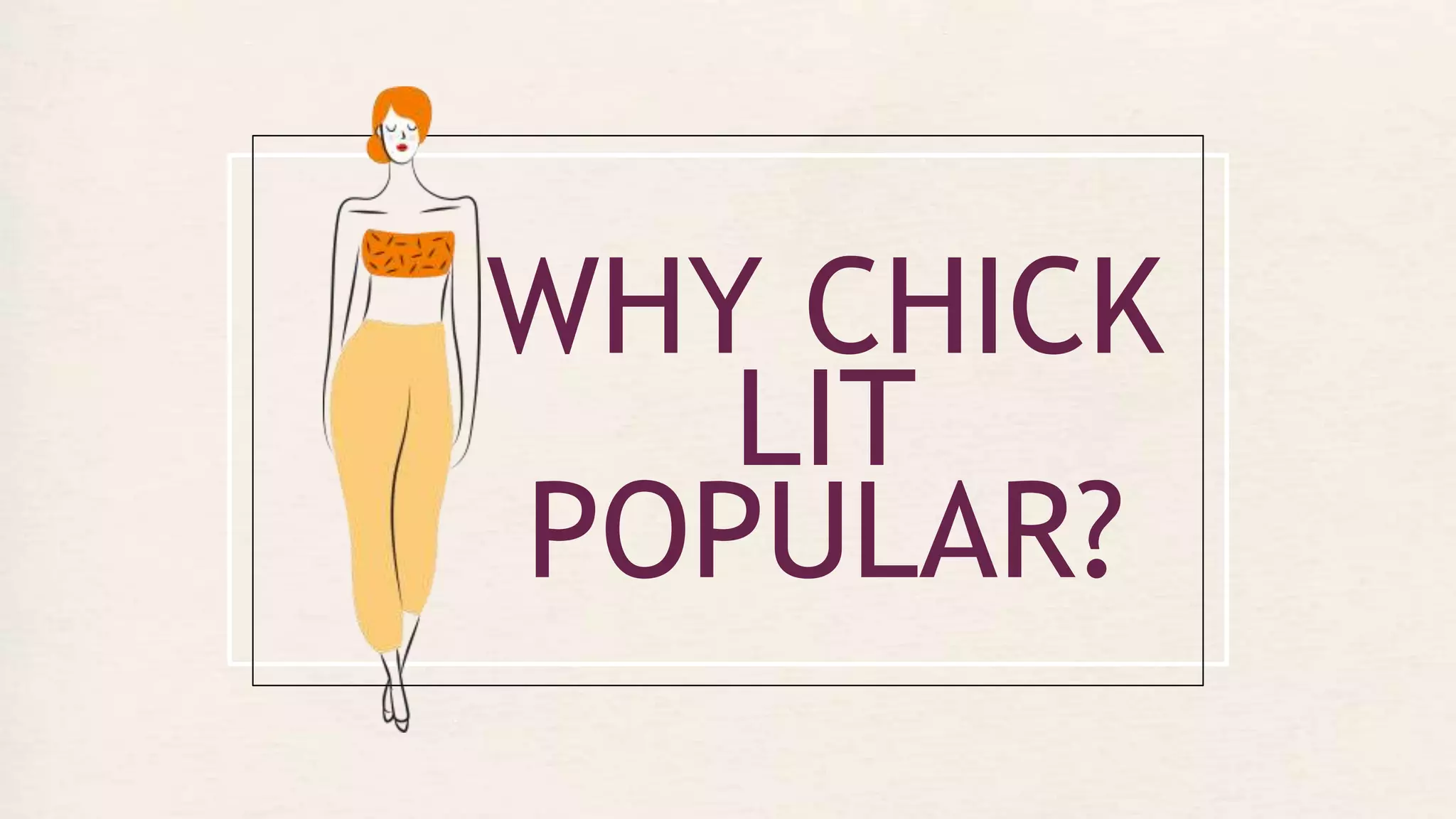 Chick Literature (Chick Lit) | PPTX
