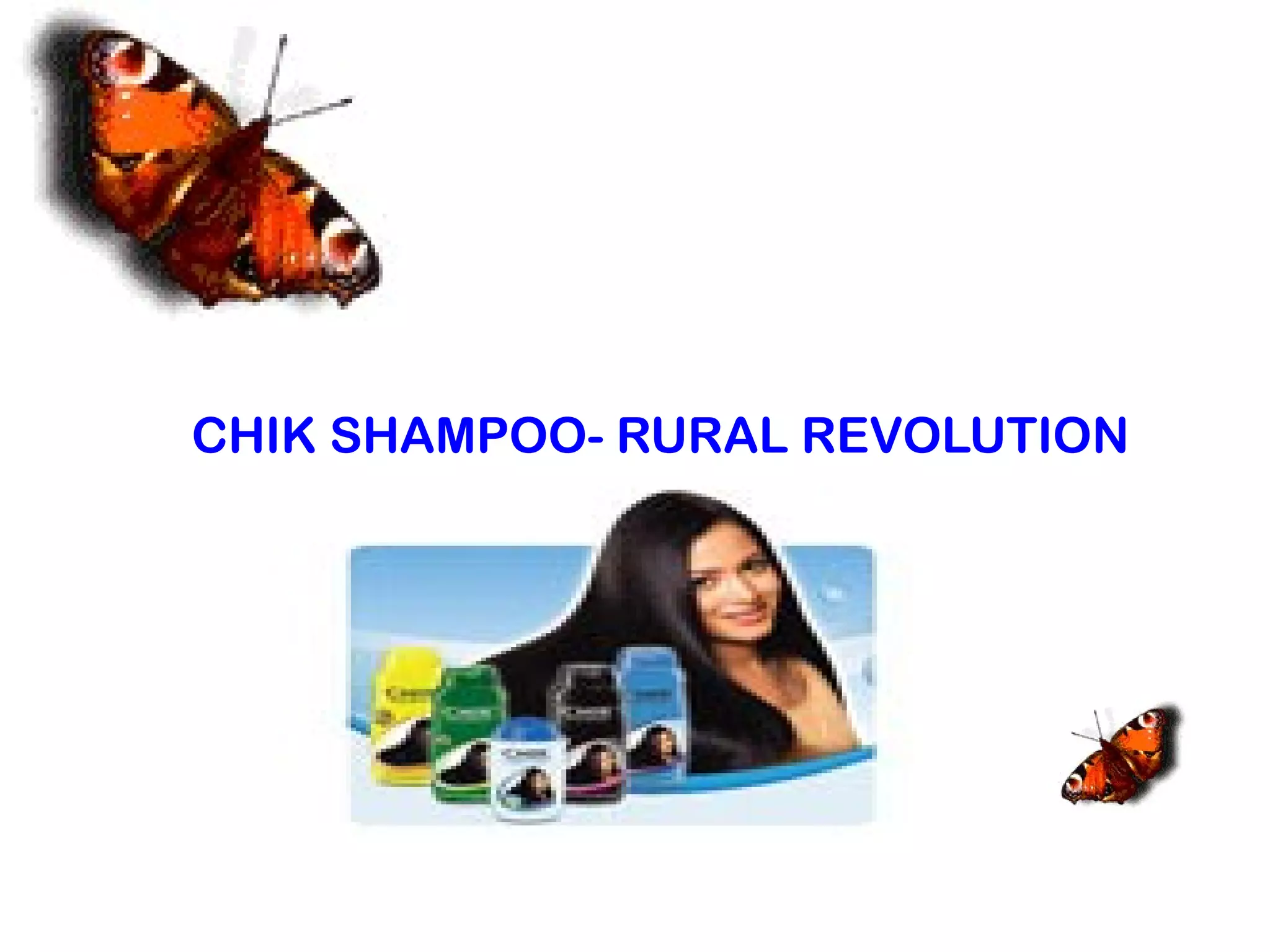 Chick shampoo case study | PPT