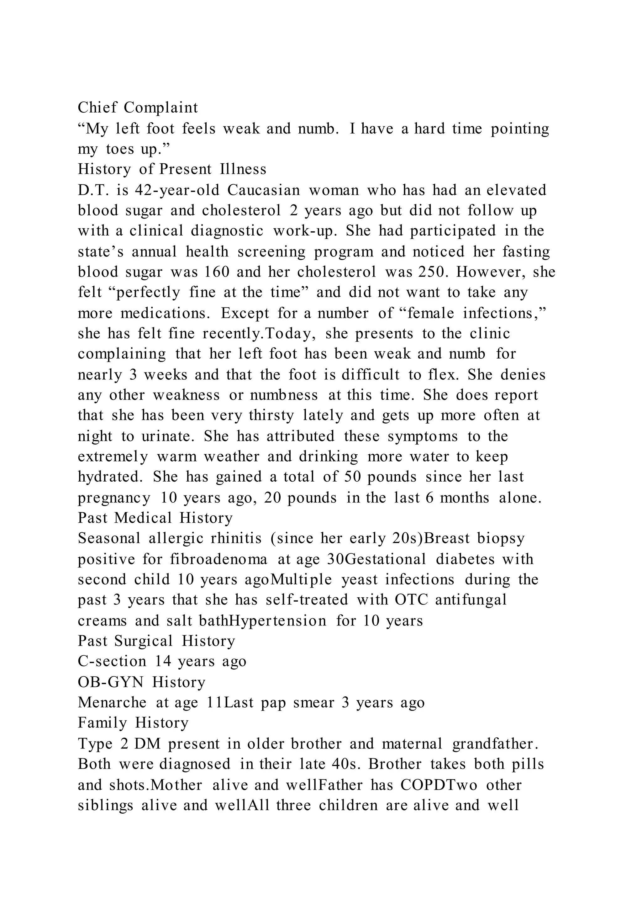 Chief ComplaintMy left foot feels weak and numb. I have a hard ti | DOCX