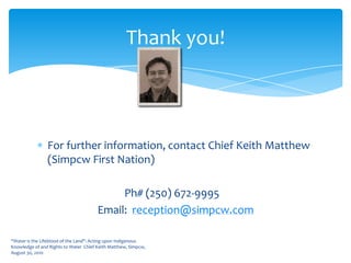Chief Keith Matthew, Simpcw First Nation - "Water is the lifeblood of ...