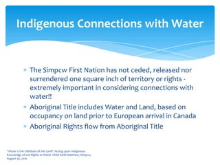 Chief Keith Matthew, Simpcw First Nation - "Water is the lifeblood of ...