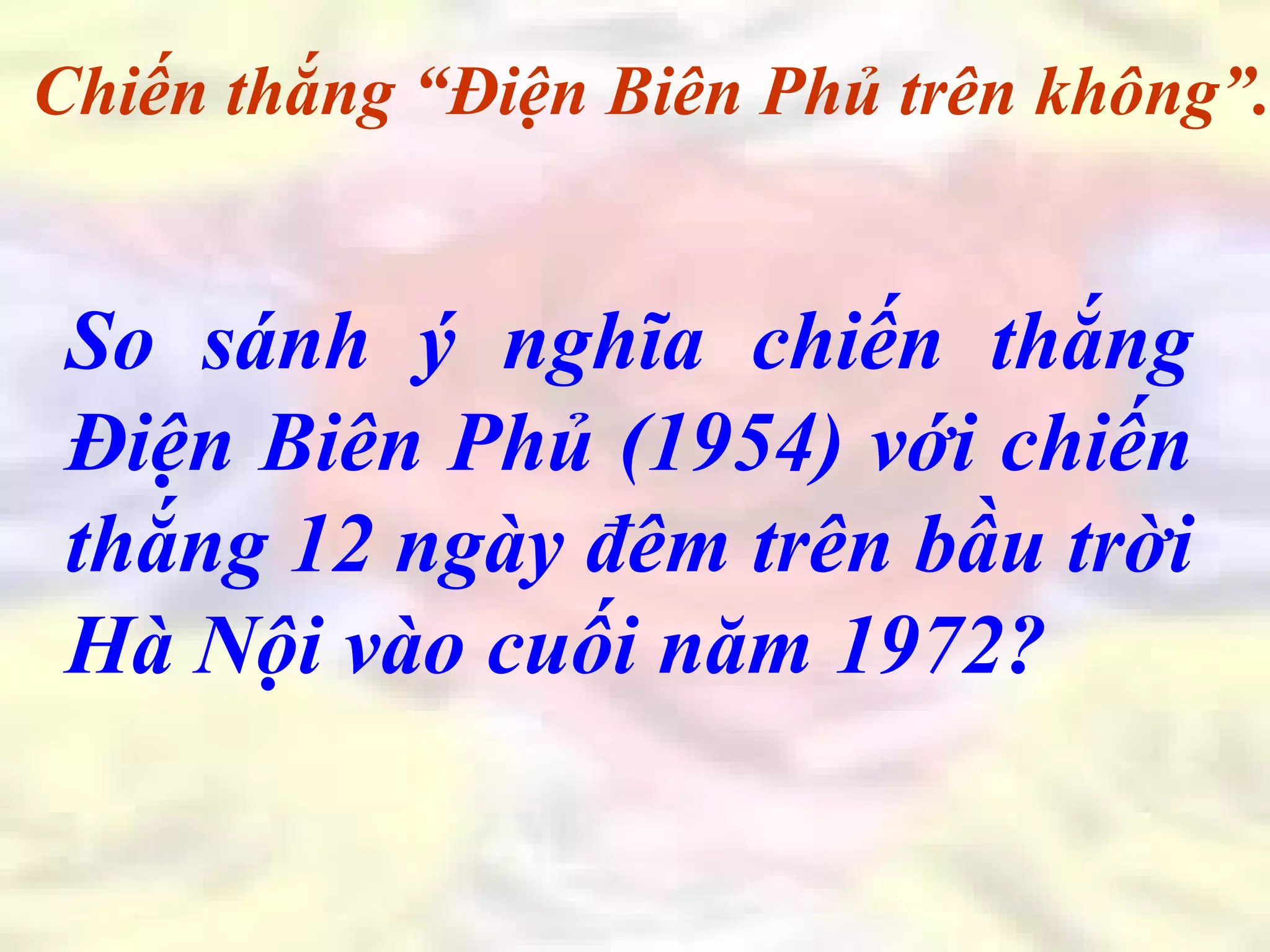Chien thang dien bien phu tren khong | PPT
