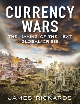 Currency War (Chien tranh tien te) James rickards | PDF