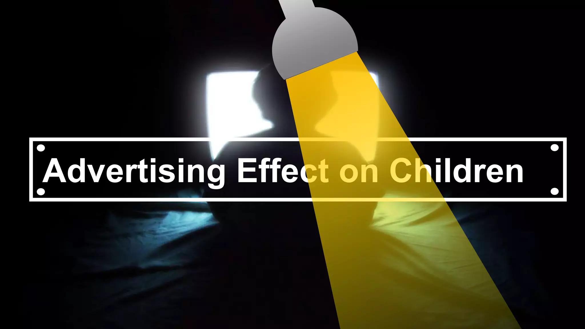 Advertisement Effect on Children | PPT