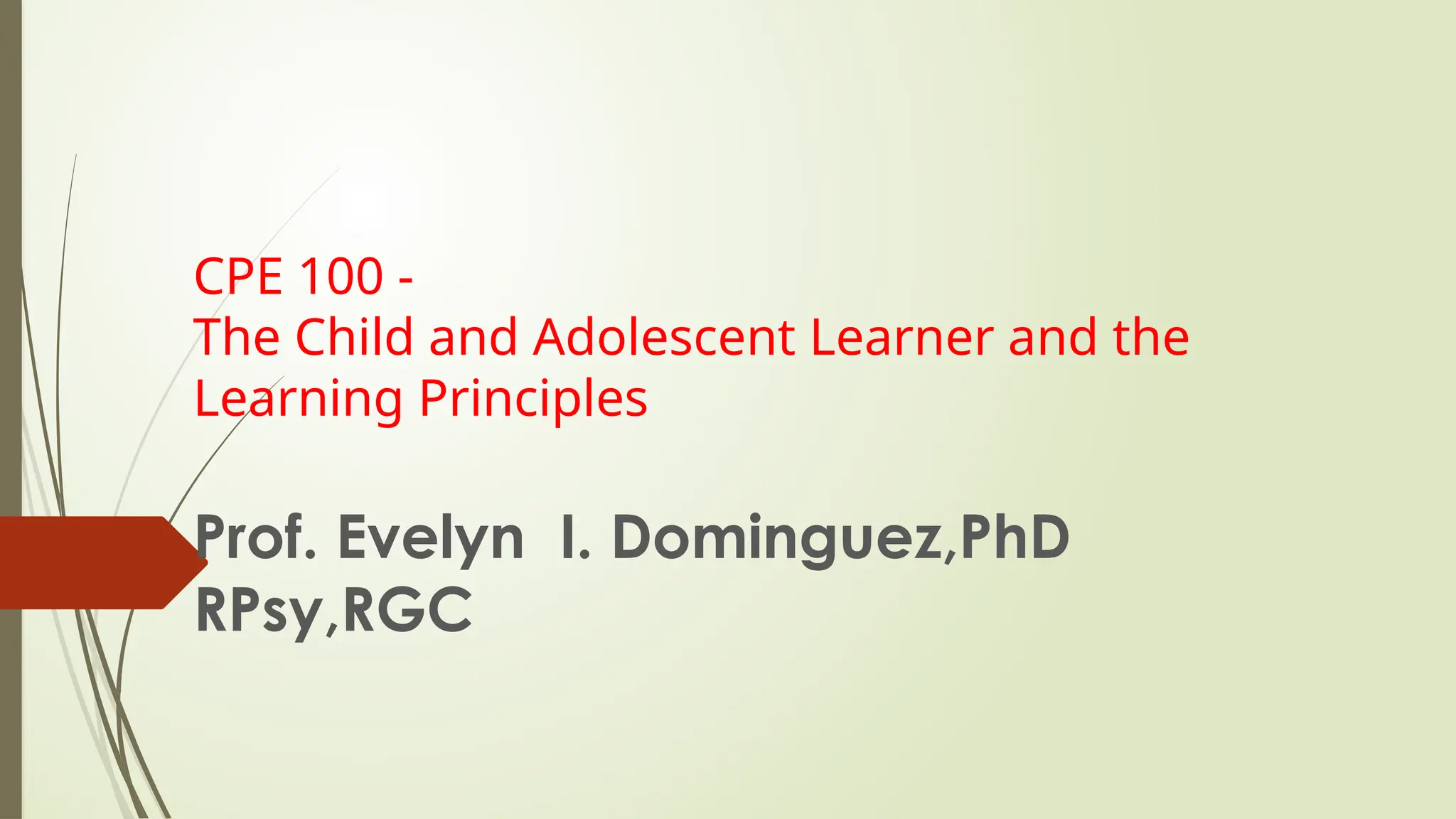 Child-and-Adolescent-Development-Learner and the learning principles | PPTX