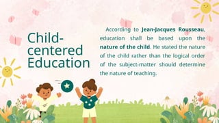 Child-Centered Education by different proponent.pptx