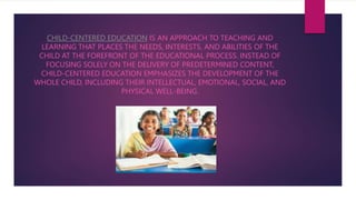Child-Centered Education .pptx