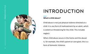Presentation on child abuse by Dr Sushma Singh | PPT