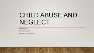 Child abuse and neglegence | PPTX