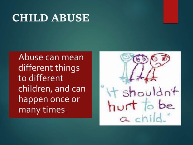 Child abuse & Neglect | PPTX