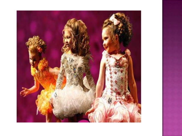 Child beauty pageants power point | PPTX | Parenting Children Aged 4-11 ...