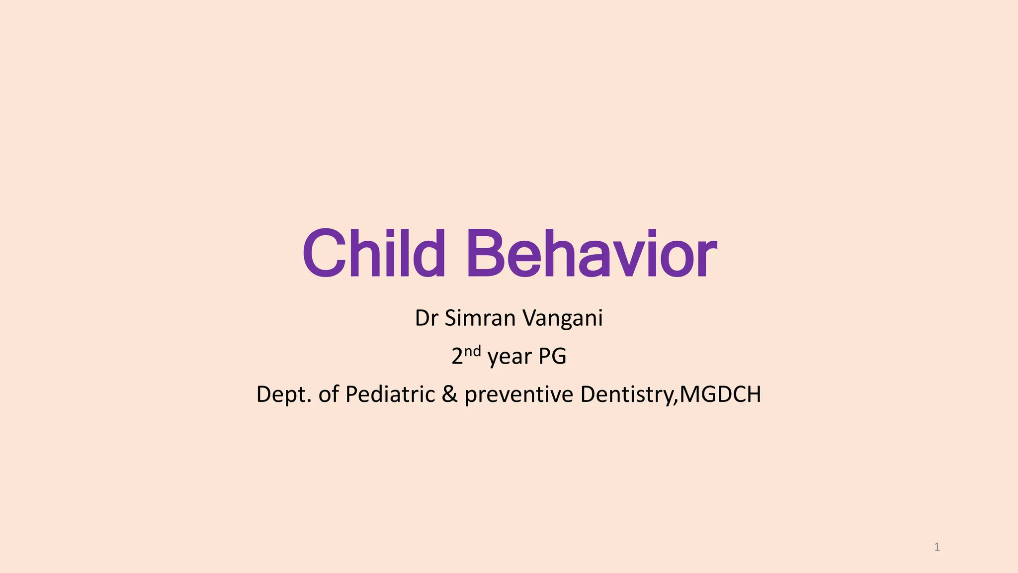 Factors Affecting child behavior in Pediatric Dentistry | PPTX