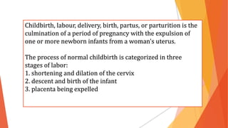 Childbirth - a process | PPTX