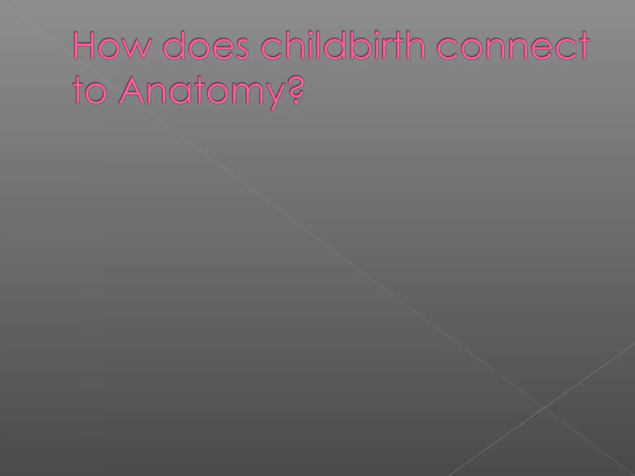 Childbirth presentation | PPT