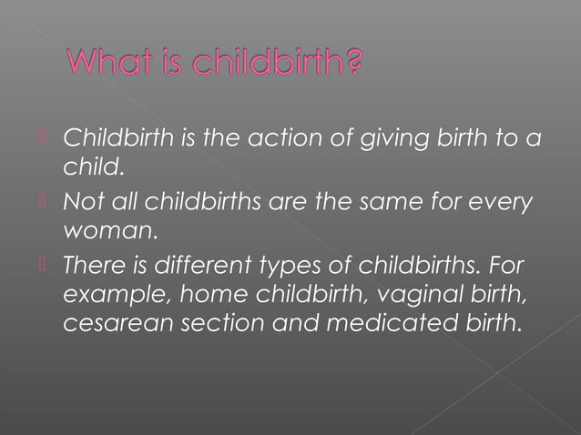 Childbirth presentation | PPT | Pregnancy | Reproductive Health