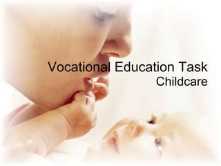 Childcare Task | PPTX