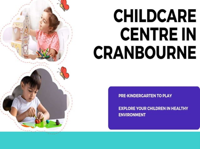Childcare Centre in Cranbourne.pptx | Daycare and Pre-School | Parenting