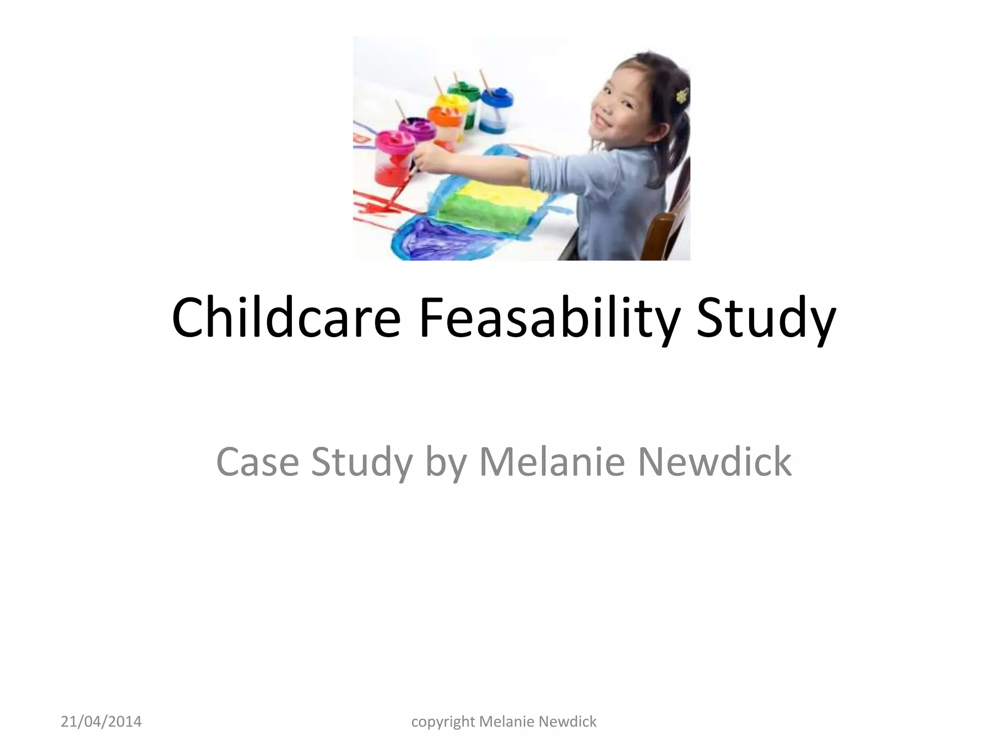 Childcare feasability case study | PPT