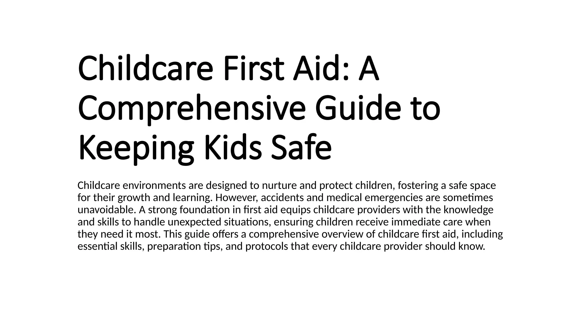 Childcare First Aid: A Comprehensive Guide to Keeping Kids Safe | PPTX ...