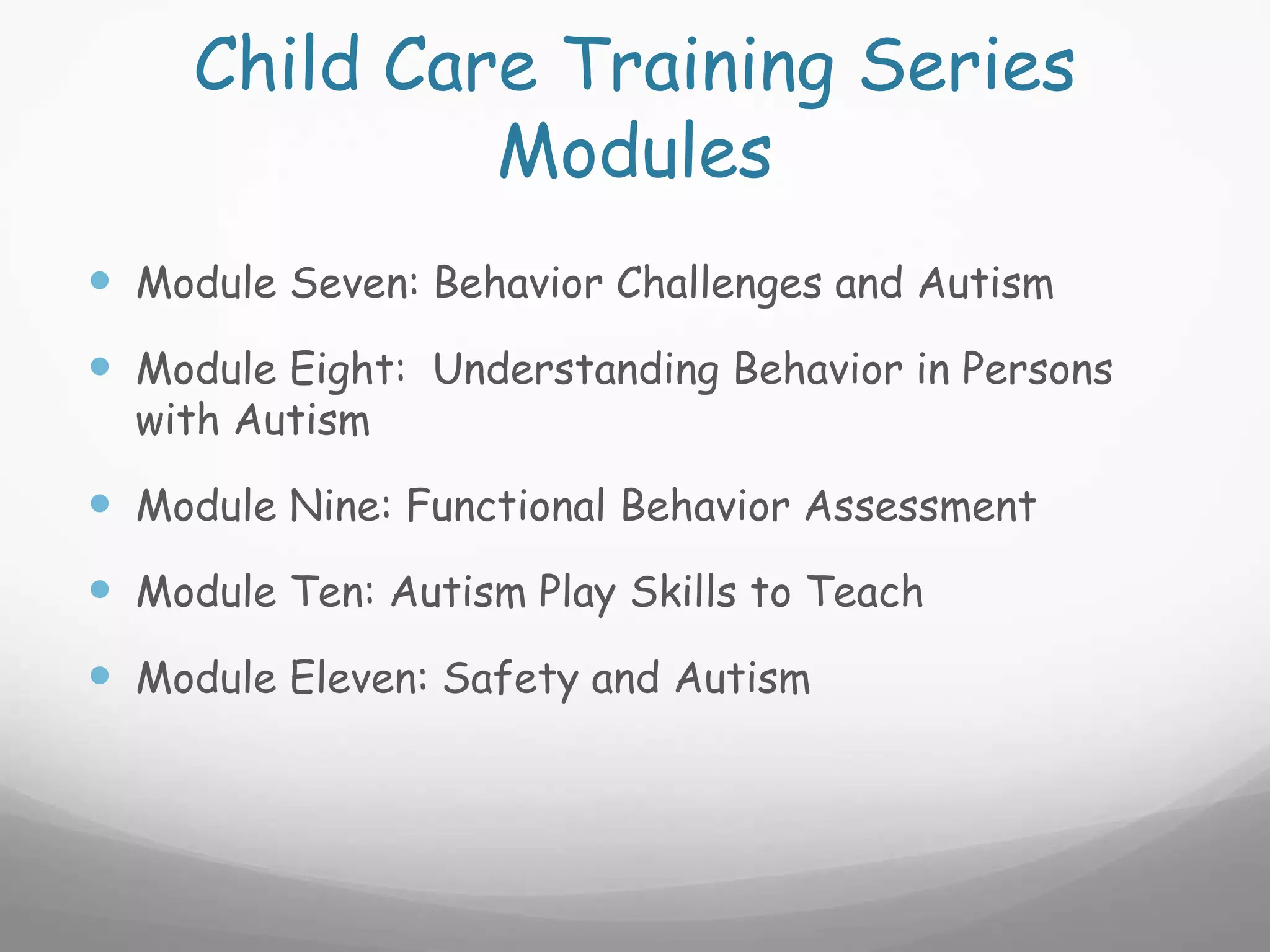 Child care training series module one updated | PPTX