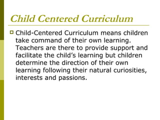 Child centered curriculum | PPT