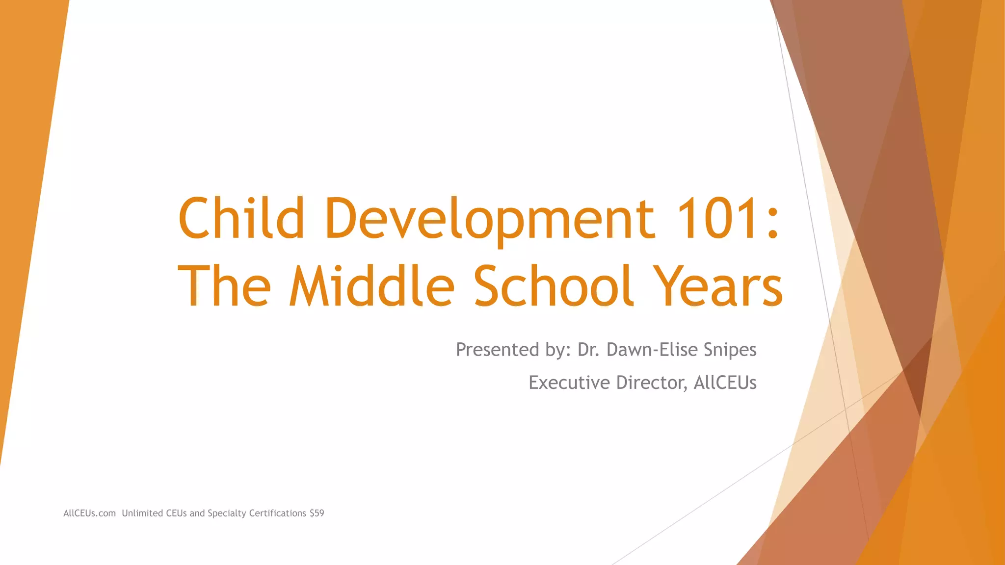 Child development 101 -the middle school years | PDF