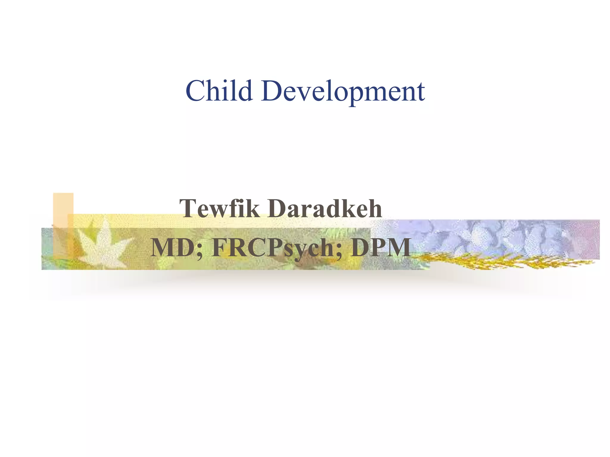 Child development 1 (1) | PPTX