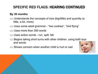 Child development –redflags2015a foritl5633 | PPTX