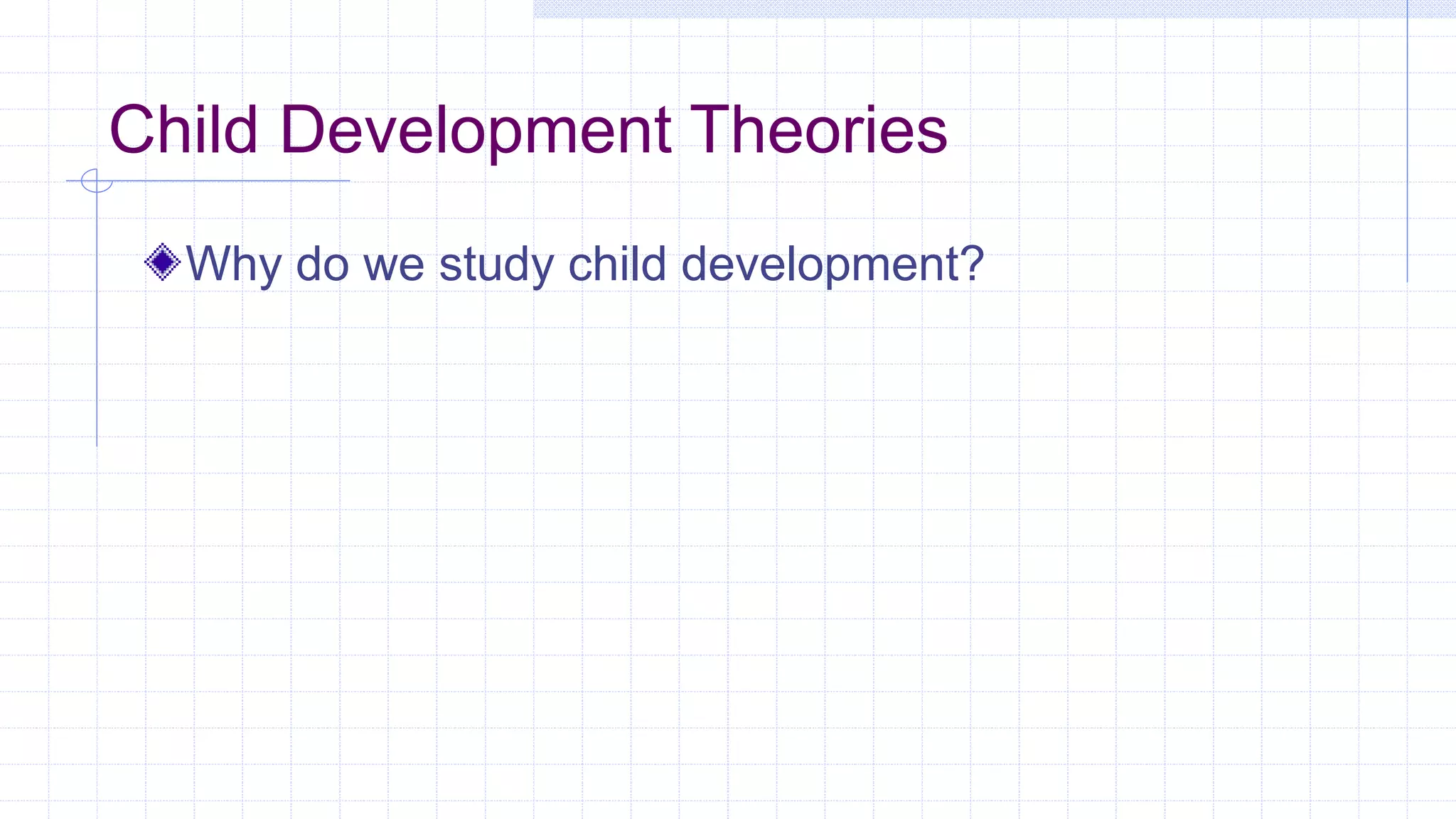 Child Development Theories.pptx