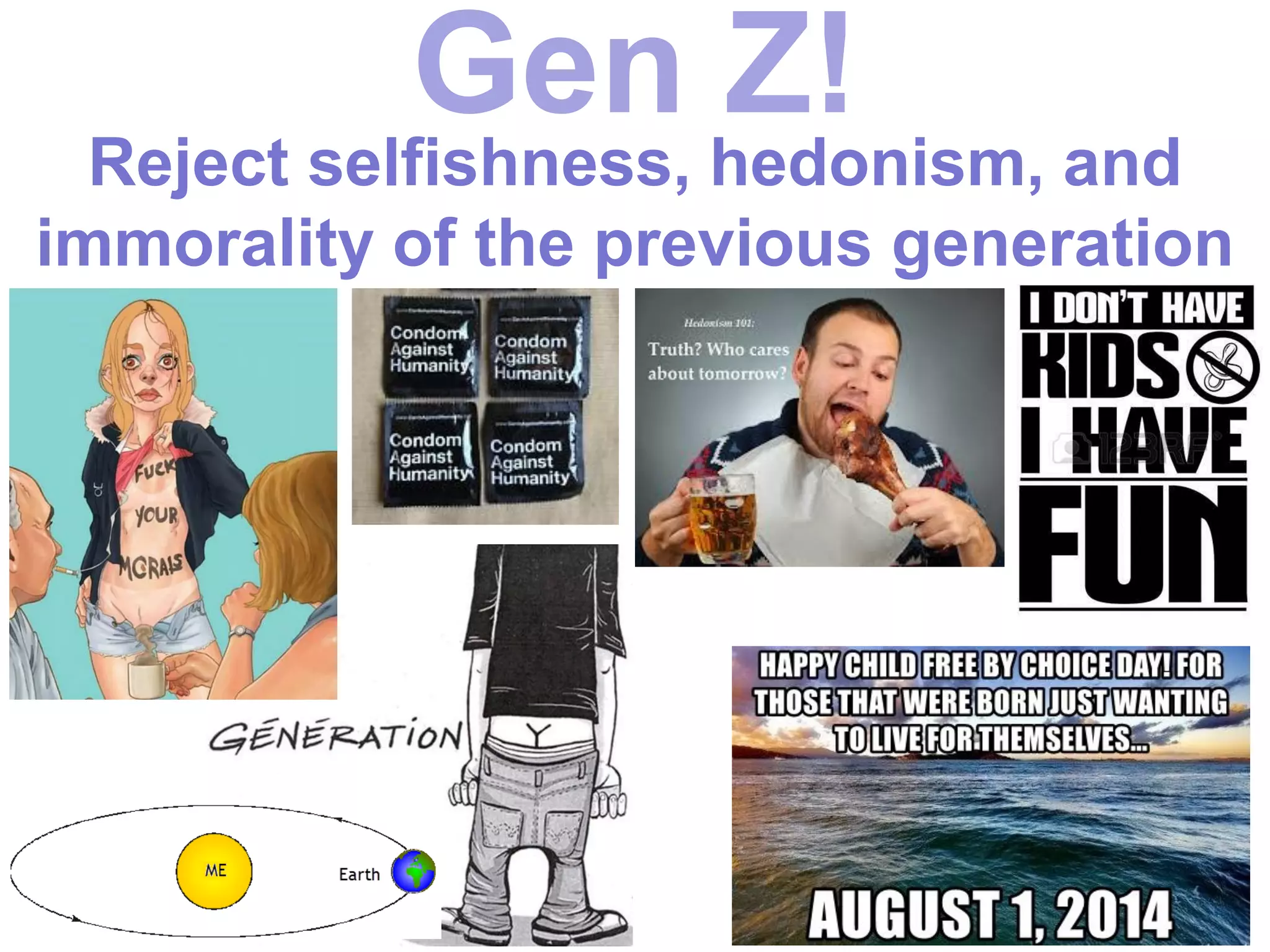 Pronatalist family values: Reject selfishness, hedonism, and immorality ...