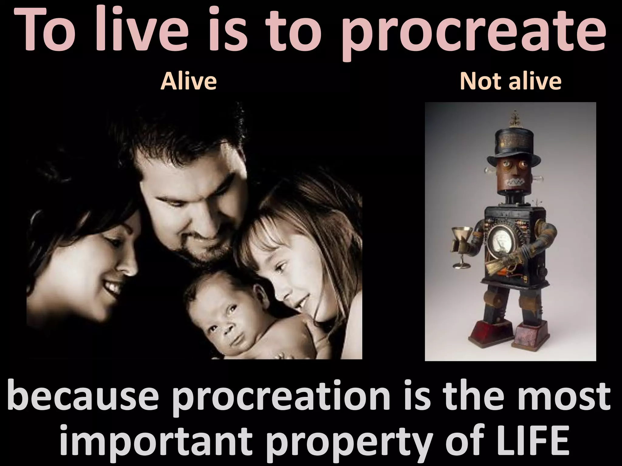 To live is to procreate | PPT