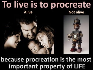 To live is to procreate | PPT