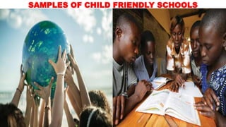 CHILD FRIENDLY SCHOOL for school growths | PDF
