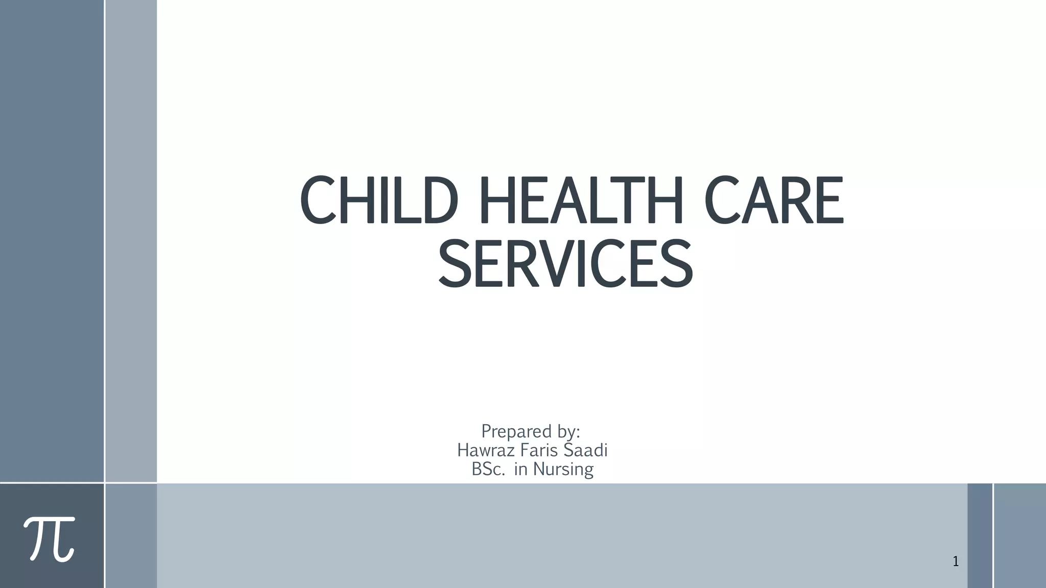 Child health care services | PPTX