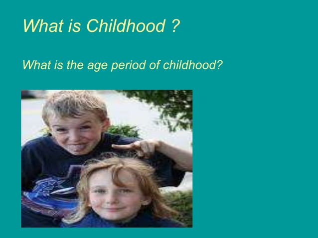 Childhood | PPT