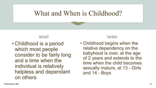 CHILDHOOD PRESENTATION ENGLISH PPT.pptx