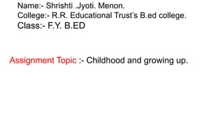childhood and growing up Assignment .pdf