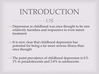 childhood depression/depression in children.pptx