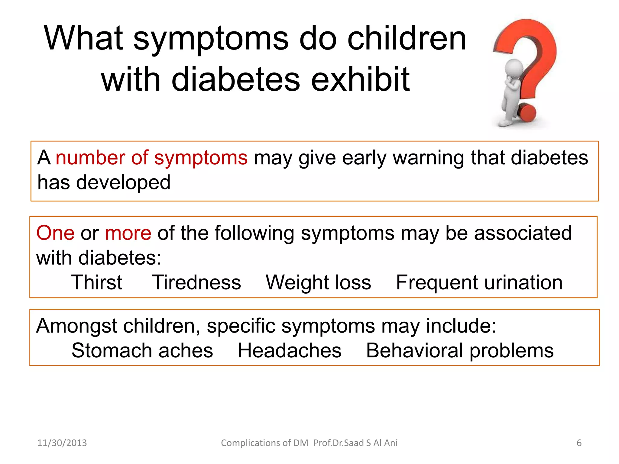Childhood diabetes mellitus and its complications | PPTX