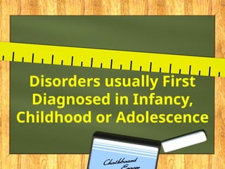 Childhood disorders power point presentation | PPT