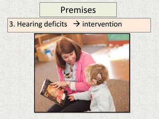Childhood hearing loss and the development of spoken language | PPTX