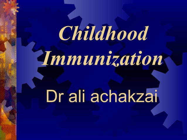 Childhood immunization | PPT