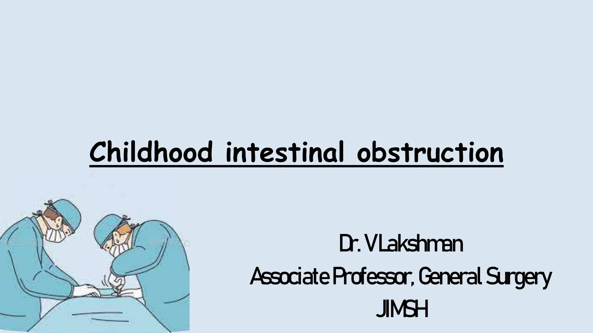 childhood intestinal obstruction.pptx | Pregnancy | Reproductive Health