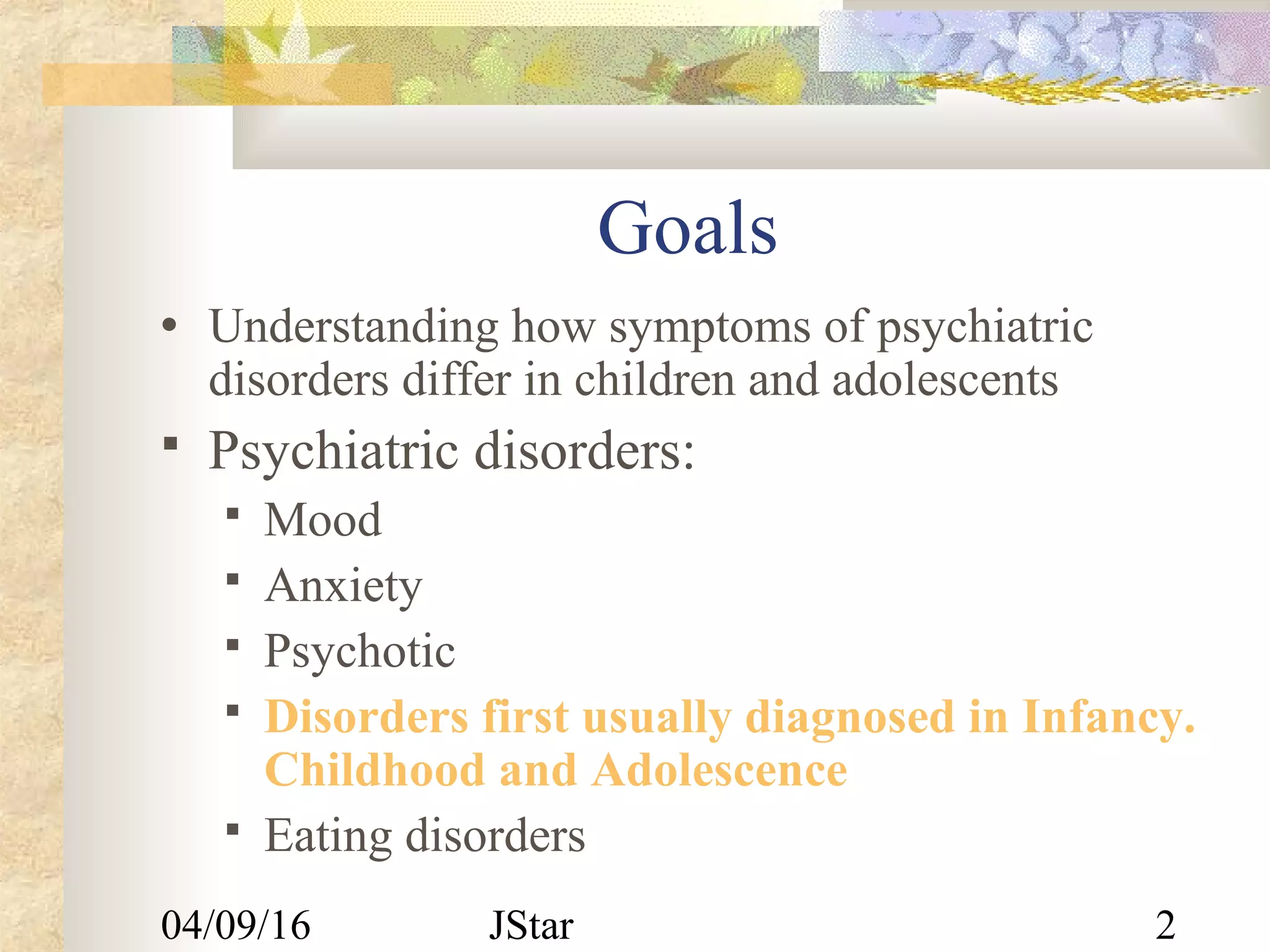 Childhood psychiatry disorders | PPT